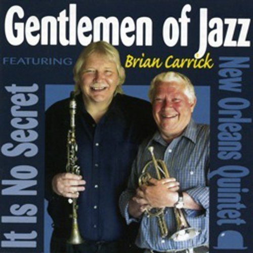 Amazon.com: It Is No Secret (feat. Brian Carrick) : Gentlemen of Jazz ...