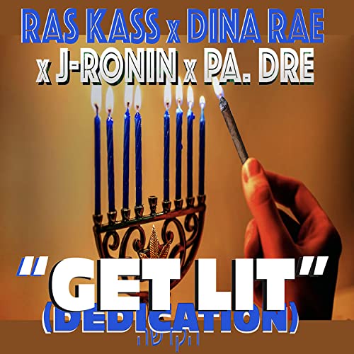 Play GET LIT (DEDICATION) הקדשה [feat. PA. Dre] by Ras Kass, Dina Rae ...