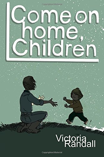Book review of Come on Home, Children - Readers' Favorite: Book Reviews ...