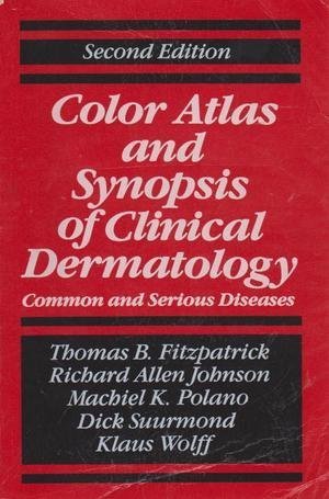 Color Atlas and Synopsis of Clinical Dermatology (1991-12-01): Unknown ...