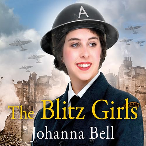 Amazon | The Blitz Girls | Bell, Johanna | Family Saga