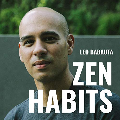 Zen Habits Blog Narrated : Leo Babauta: Amazon.co.uk: Audible Books ...