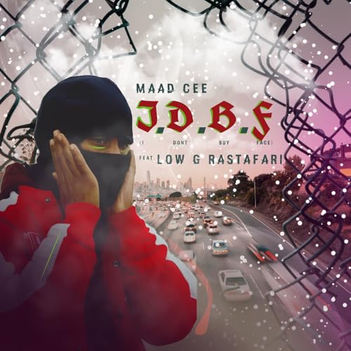 Play I.D.B.F (I Don't Buy Face) by Low G Rastafari feat. Maad Cee on ...