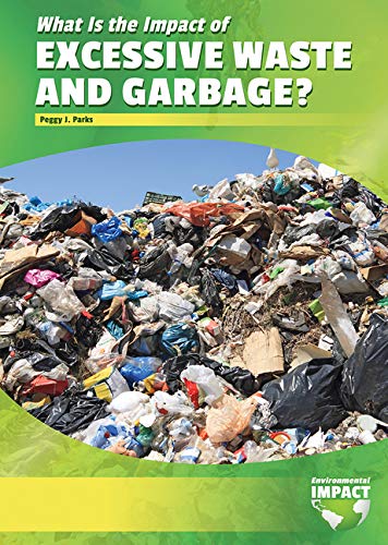 Amazon.com: What Is the Impact of Excessive Waste and Garbage ...