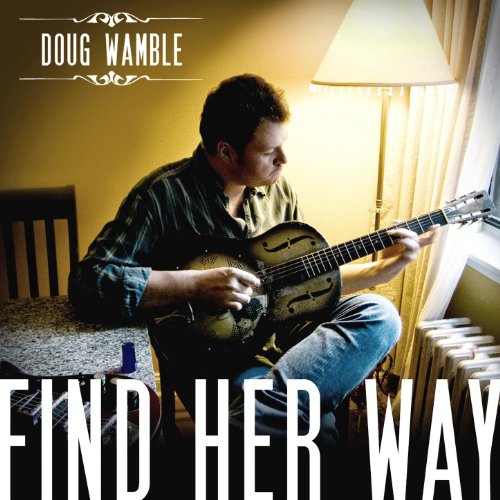Amazon.com: Find Her Way : Doug Wamble: Digital Music