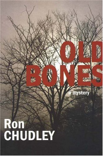 Old Bones: Ron Chudley: 9781894898331: Amazon.com: Books