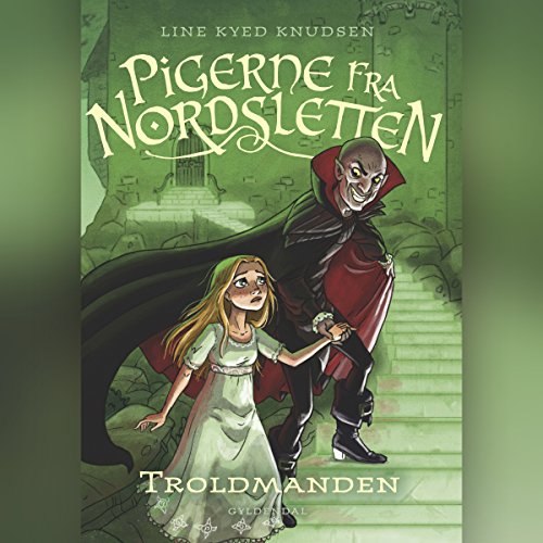 Troldmanden: Pigerne fra Nordsletten 3 (Audio Download): Line Kyed ...