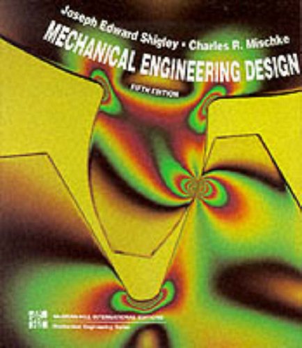 Mechanical Engineering Design: Joseph E. Shigley: 9780071006071: Amazon ...