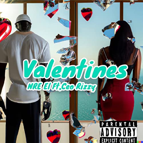 Play Valentines by N.R.E EL feat. CEO RIZZY on Amazon Music