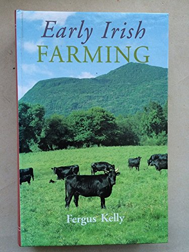 Early Irish farming: A study based mainly on the law-texts of the 7th ...