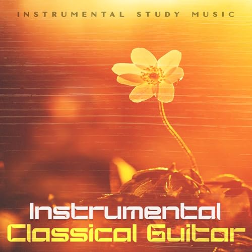 Instrumental Classical Guitar von Instrumental Study Music bei Amazon ...