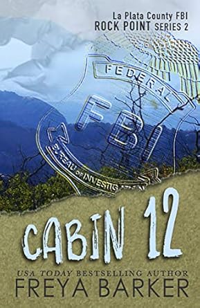 Cabin 12 (Rock Point Book 2) eBook : Barker, Freya: Amazon.co.uk ...