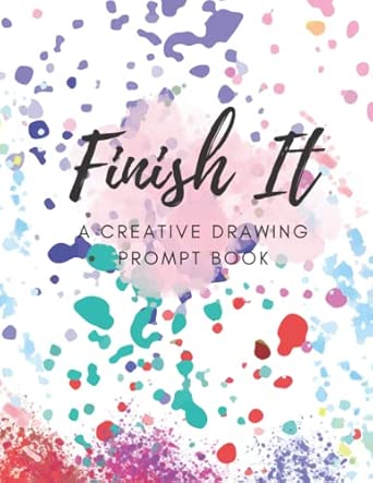 Finish It!: Creative Drawing Prompt Book: Summers, Victoria ...