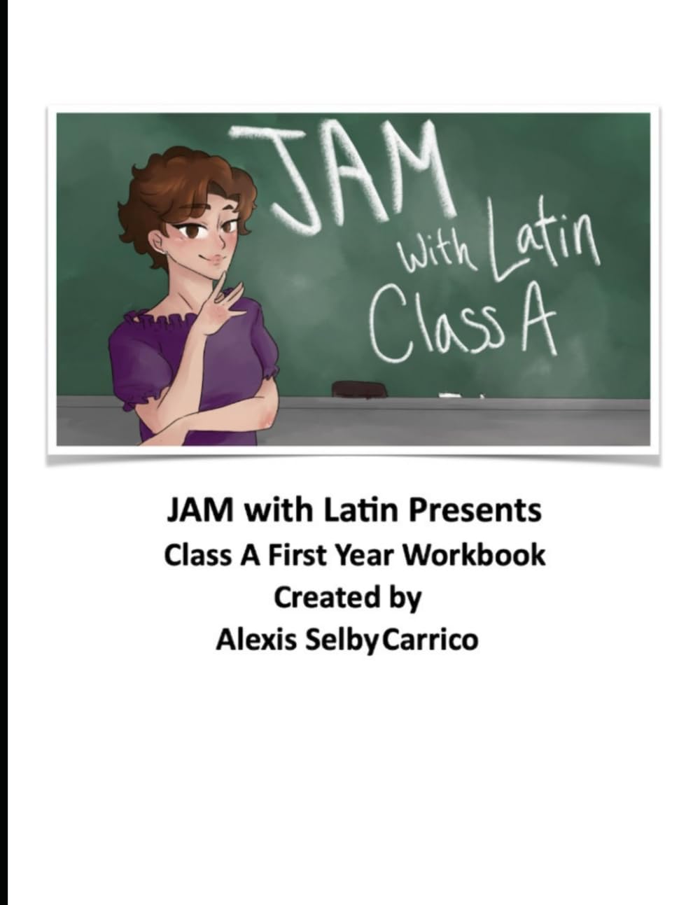 JAM with Latin Class A Workbook: Carrico, Alexis Selby: 9798858312918 ...