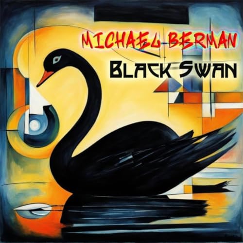 Amazon MusicでMichael BermanのBlack Swanを再生する