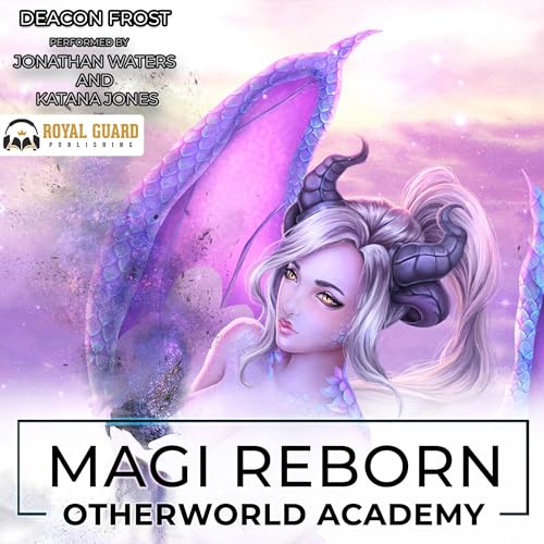 Amazon.com: Magi Reborn: Otherworld Academy, Book 6 (Audible Audio Edition): Deacon Frost ...