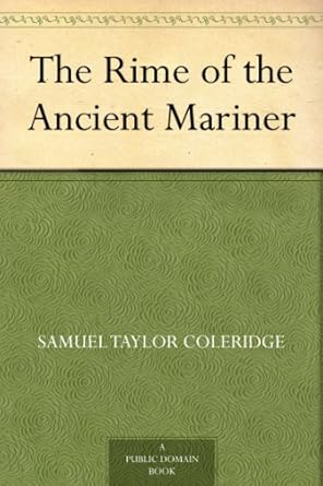 The Rime of the Ancient Mariner - Kindle edition by Coleridge, Samuel ...
