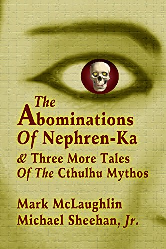 Amazon.com: The Abominations Of Nephren-Ka & Three More Tales Of The ...