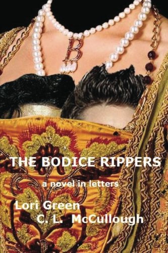 The Bodice Rippers: Amazon.co.uk: Green, Lori, McCullough, C.L ...