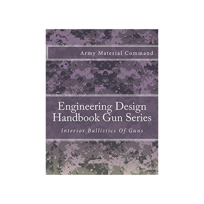 Buy Engineering Design Handbook Gun Series: Interior Ballistics Of Guns ...