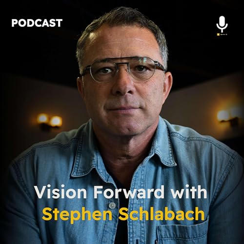 Vision Forward with Stephen Schlabach : Stephen Schlabach Ministries ...