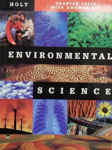 Environmental Science: Chapter Tests with Answer Key: holt ...