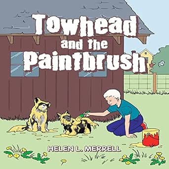 Amazon.com: Towhead and the Paintbrush (Audible Audio Edition): Helen L ...