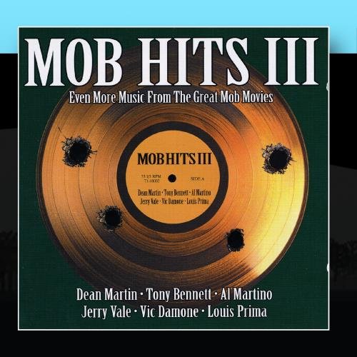 Amazon.com: Mob Hits III: Even More Music From The Great Mob Movies ...