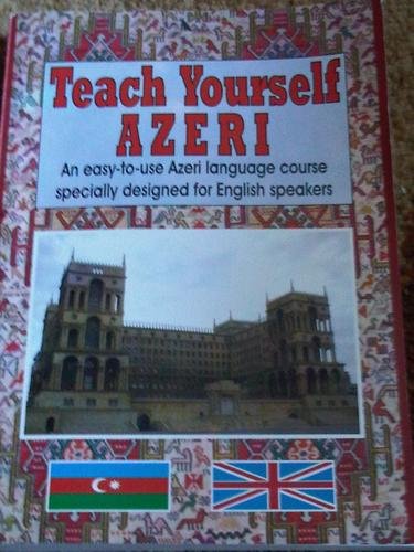 Teach Yourself Azeri - An easy-to-use Azeri language course specially ...