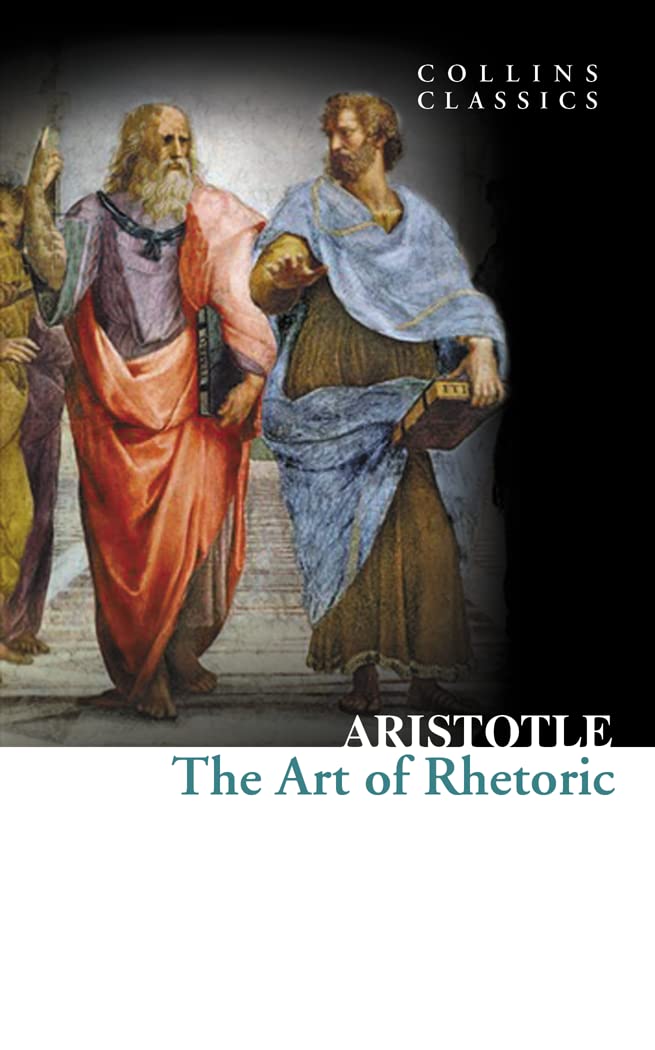 The Art of Rhetoric (Collins Classics) : Aristotle: Amazon.co.uk: Books