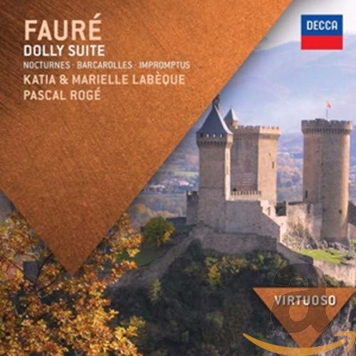 Dolly Suite - Labeque,Katia & Marielle, Roge,Pascal, Faure,Gabriel ...