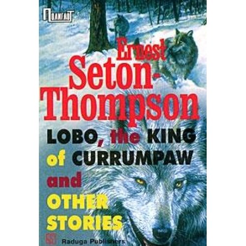 Amazon.com: Lobo, the King of Currumpaw and Other Stories ...