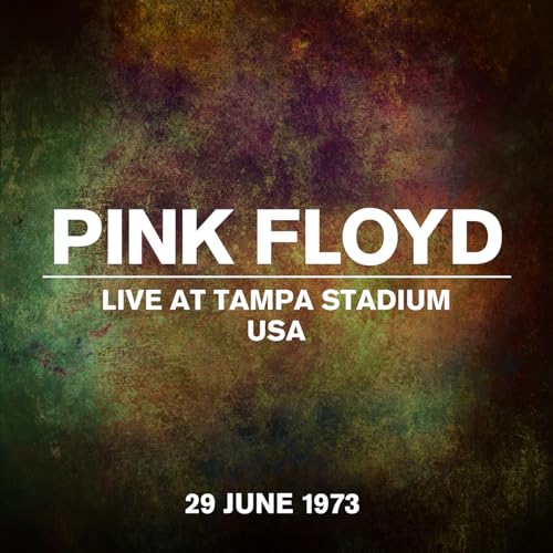Play Live at Tampa Stadium, USA - 29 June 1973 by Pink Floyd on Amazon ...