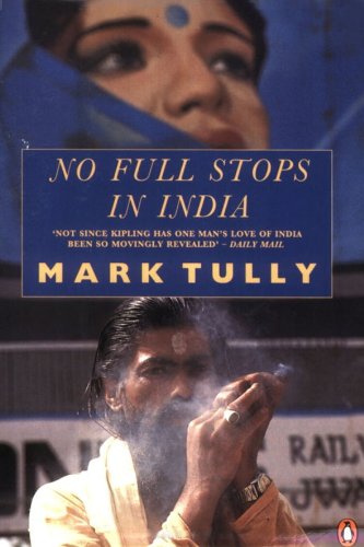 Amazon.com: No Full Stops in India eBook : Tully, Mark: Books