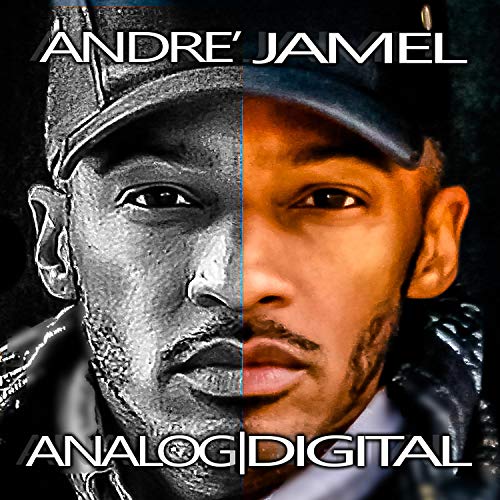 Play Andre' Jamel Analog | Digital by Andre' Jamel on Amazon Music