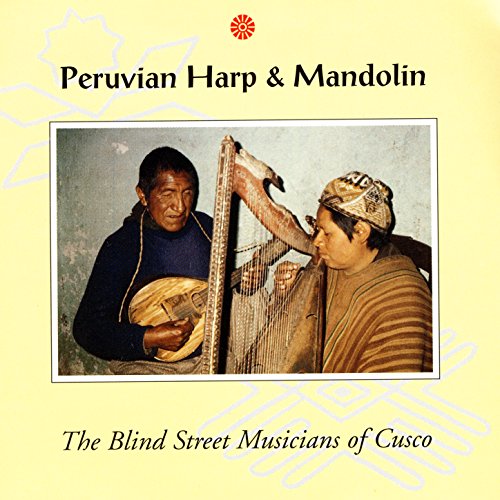 Amazon.com: Peruvian Harp & Mandolin : The Blind Street Musicians Of ...