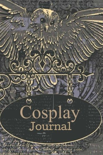 Cosplay Journal: Cosplay Journal for Costume Notes, Events, Sketches ...