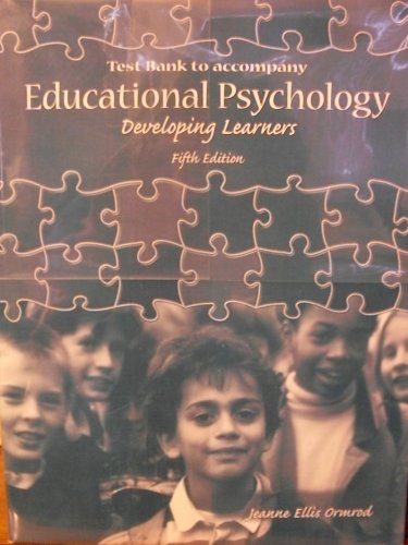 Test Bank to Accompany Educational Psychology Developing Learners Fifth ...