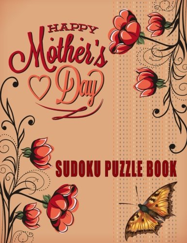 Happy Mother's Day Sudoku Puzzle Book: Large Print 50 Sudoku Puzzles ...
