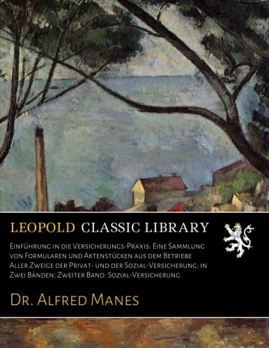 Amazon.com: EinfГјhrung in die Versicherungs-Praxis: Eine Sammlung von ...