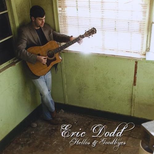 Hellos & Goodbyes: Eric Dodd: Amazon.in: Music}
