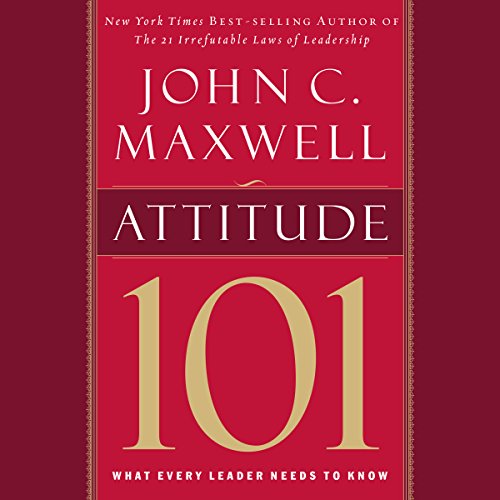 Amazon.co.jp: Attitude 101: What Every Leader Needs to Know (Audible ...