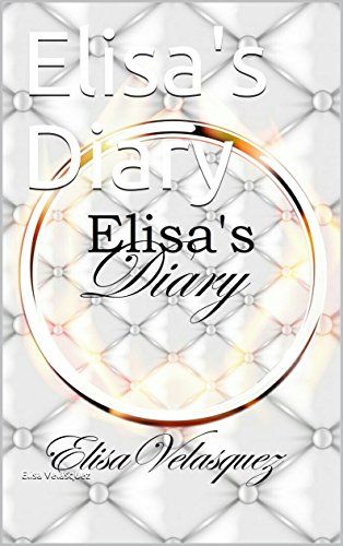 Elisa's Diary eBook : Velasquez, Elisa: Amazon.in: Kindle Store