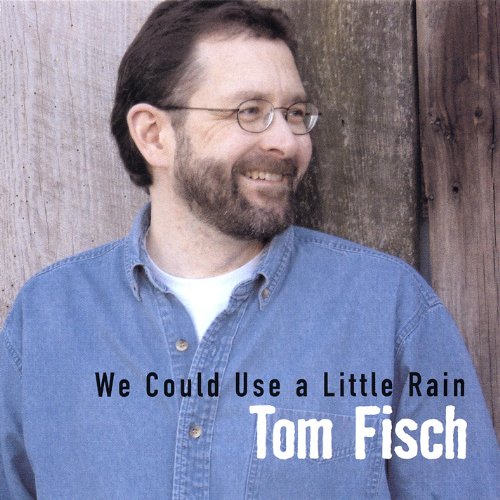 Play We Could Use A Little Rain by Tom Fisch on Amazon Music