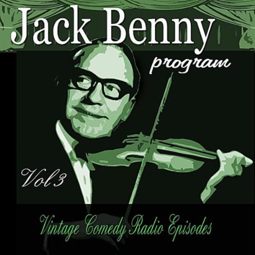 Amazon MusicでJack BennyのJack Benny Program, Vol. 3: Vintage Comedy Radio Episodesを再生する