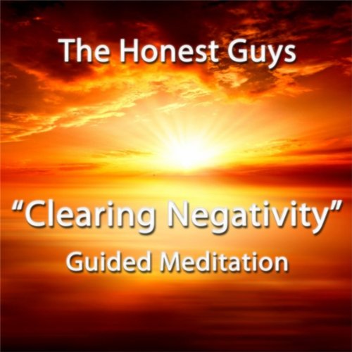 Amazon.com: Clearing Negativity Guided Meditation : The Honest Guys ...