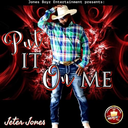 Play Put It on Me by Jeter Jones on Amazon Music