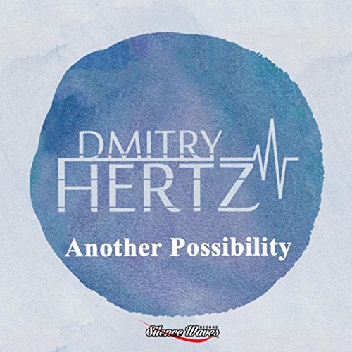 Écouter Another Possibility par Dmitry Hertz sur Amazon Music Unlimited