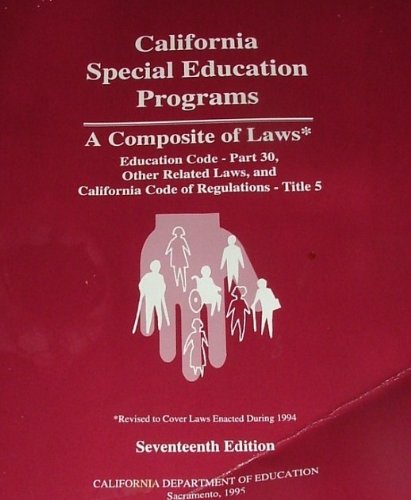 California Special Education Programs: A Composite Of Laws: California ...