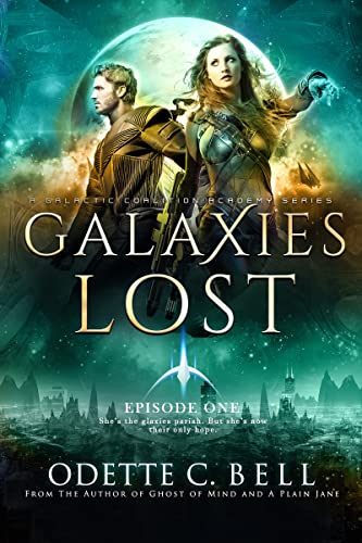 Amazon.com: Galaxies Lost Episode One eBook : Bell, Odette C.: Kindle Store